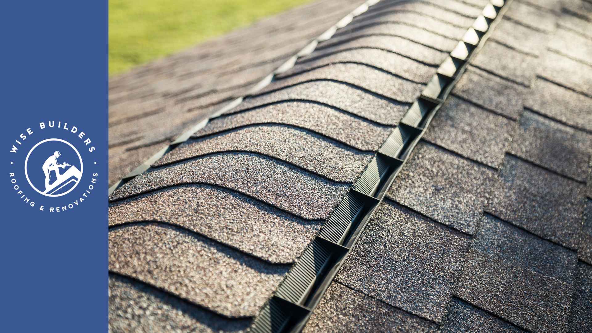 The Ultimate Guide to Residential Roof Ventilation - Wise Builders